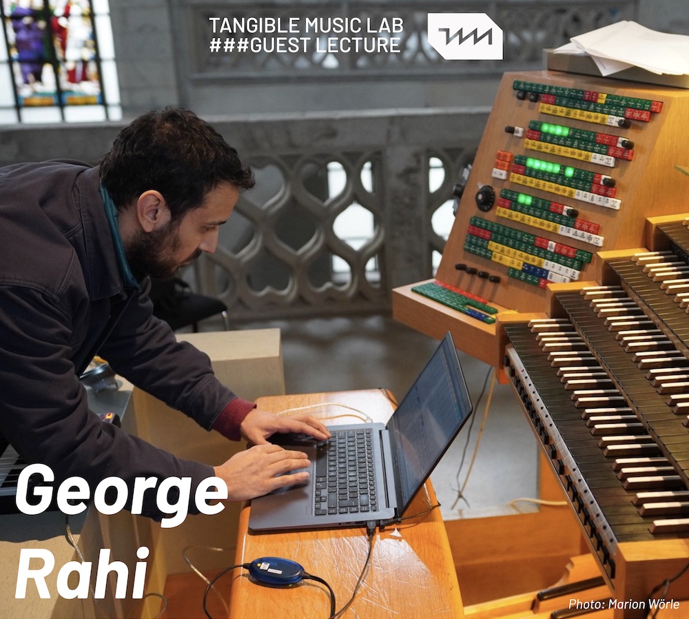 Guest Lecture: George Rahi – Tangible Music Lab